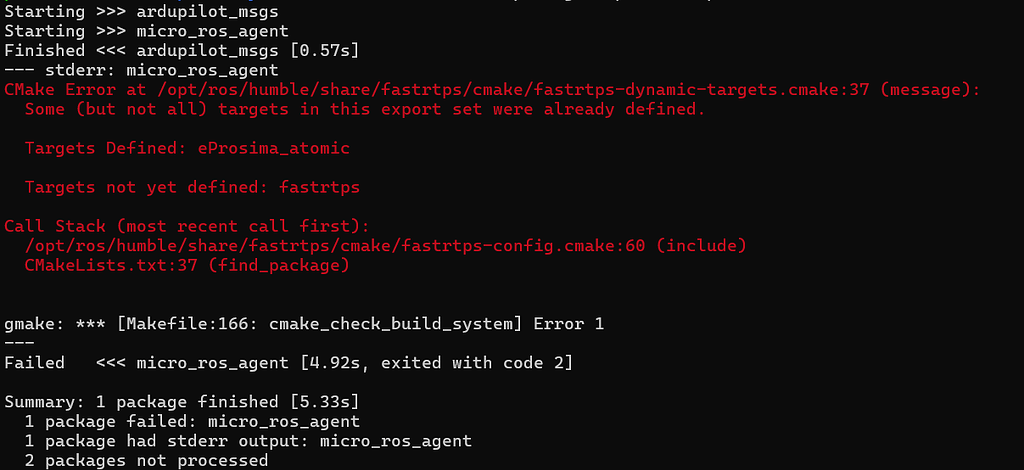ROS2 installations(building) showing micro_ros_agent with CMake error - General - ArduPilot ...
